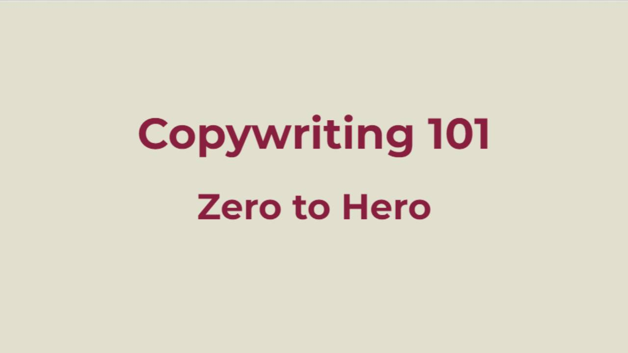 Copywriting 101: Zero to Hero – Studious
